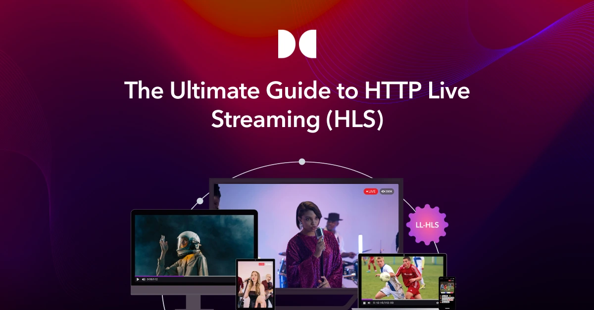The Ultimate Guide to HTTP Live Streaming (HLS) | Dolby OptiView