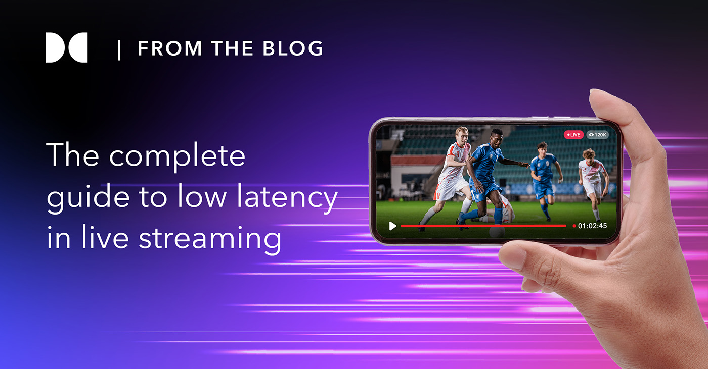 What is Low Latency Video Streaming?: The Complete Guide