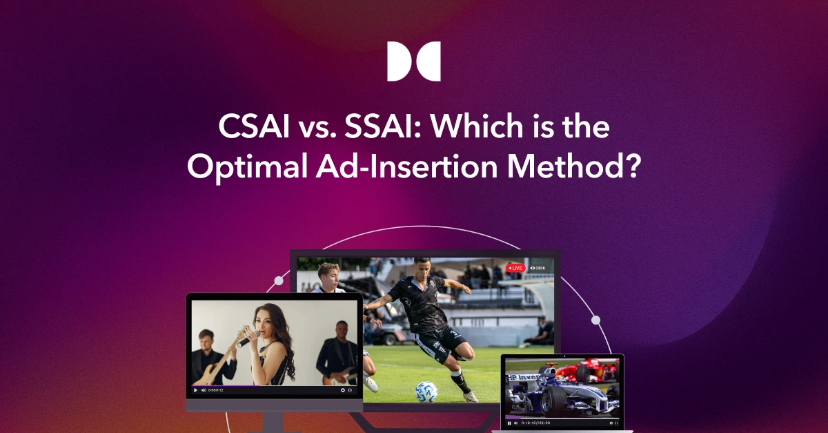 CSAI vs. SSAI: Which is the Optimal Ad-Insertion Method? | Dolby OptiView
